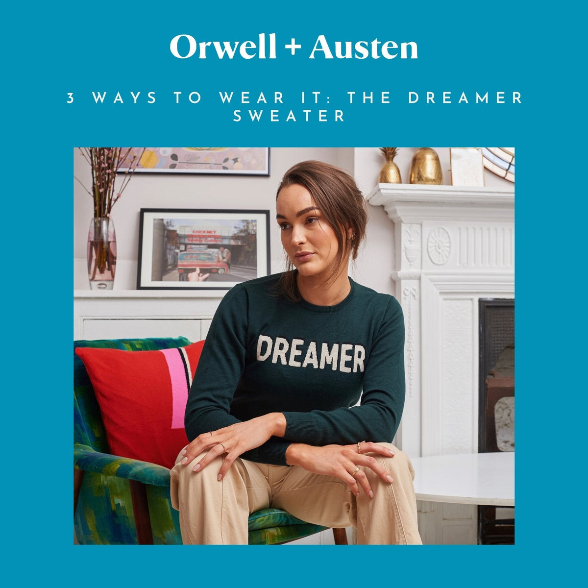 Three ways to style the Orwell Austen Dreamer sweater
